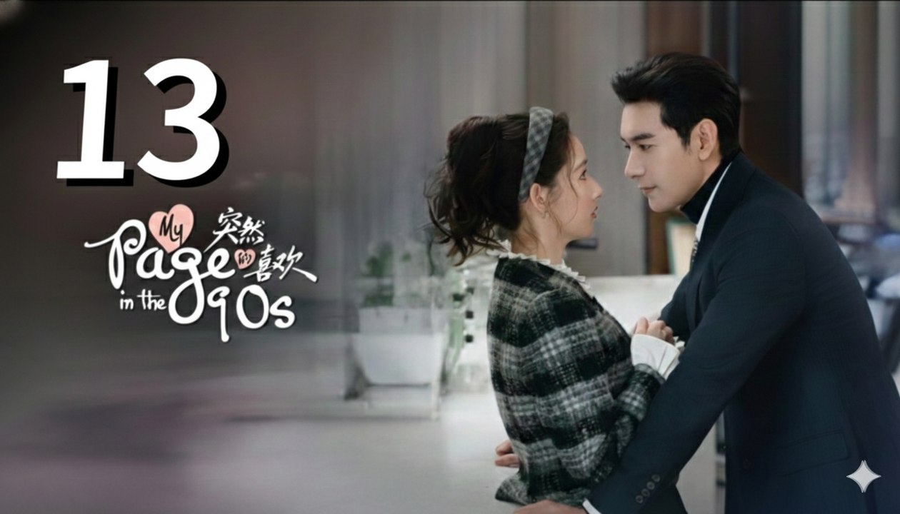 My Page In The 90S Episode 13 Engsub - video Dailymotion