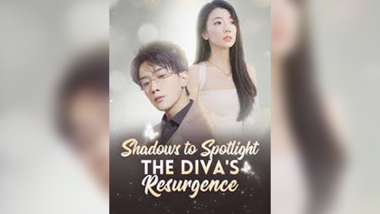 Shadows to Spotlight: The Diva's Resurgence - Full Movie [Eng Sub ...