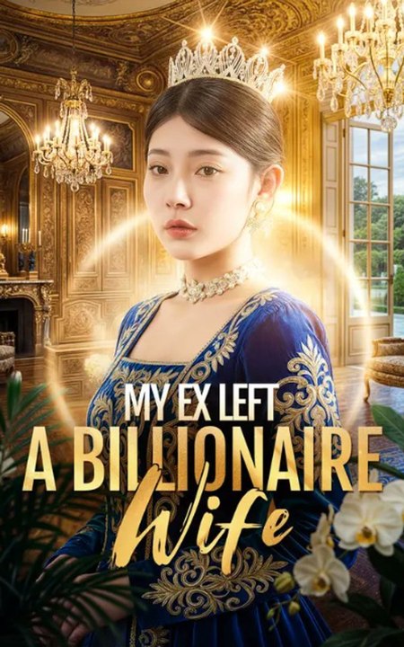 My Ex Left A Billionaire Wife Full Engsub - Full Movie - video Dailymotion