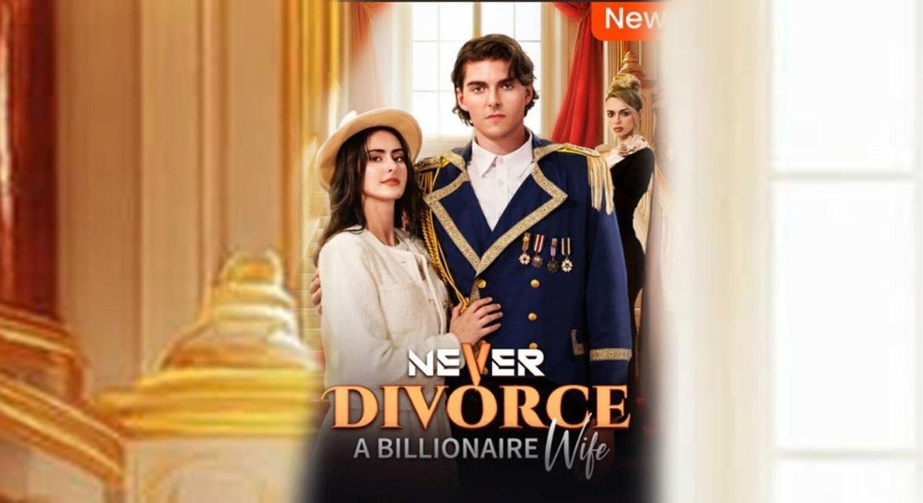 Never Divorce A Billionaire Wife - Full Movie - video Dailymotion