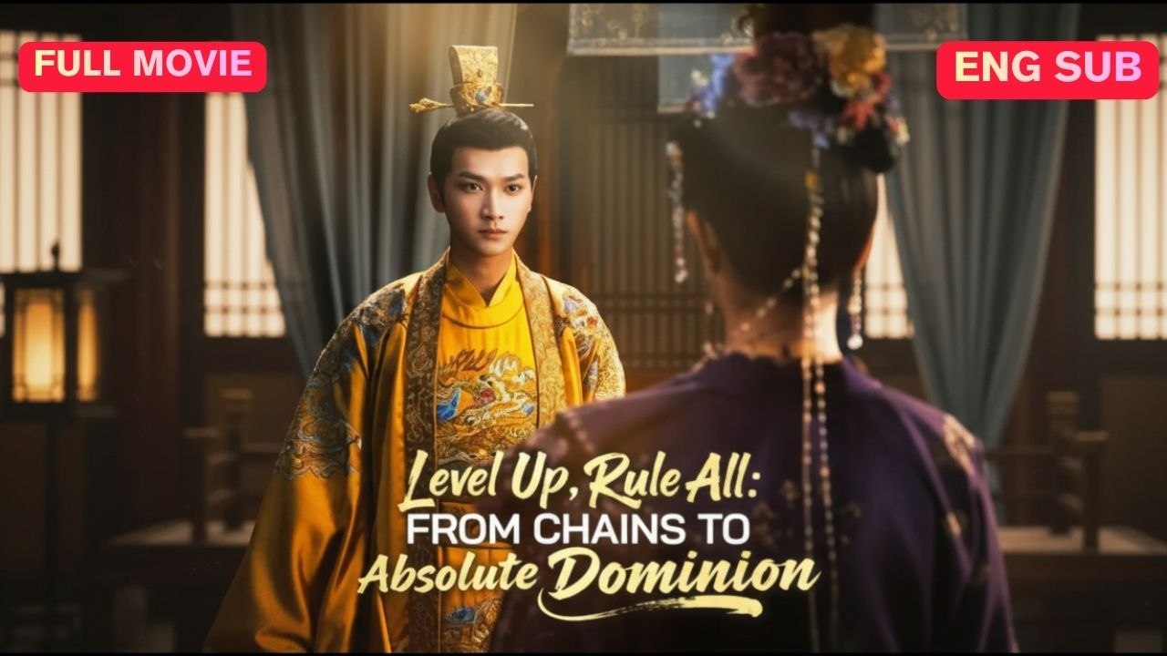 [Chinese] Level Up, Rule All - From Chains to Absolute Dominion (EngSub ...