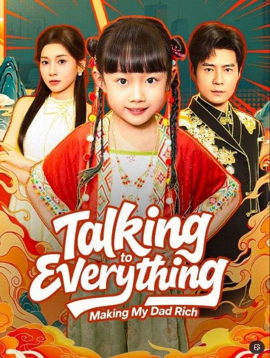 Talking to Everything, Making My Dad Rich - Full Movies English Sub ...