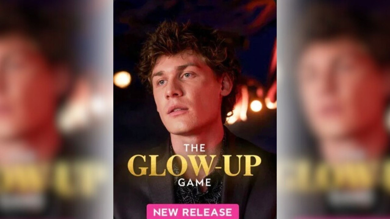 The Glow-Up Game Full Movie - video Dailymotion