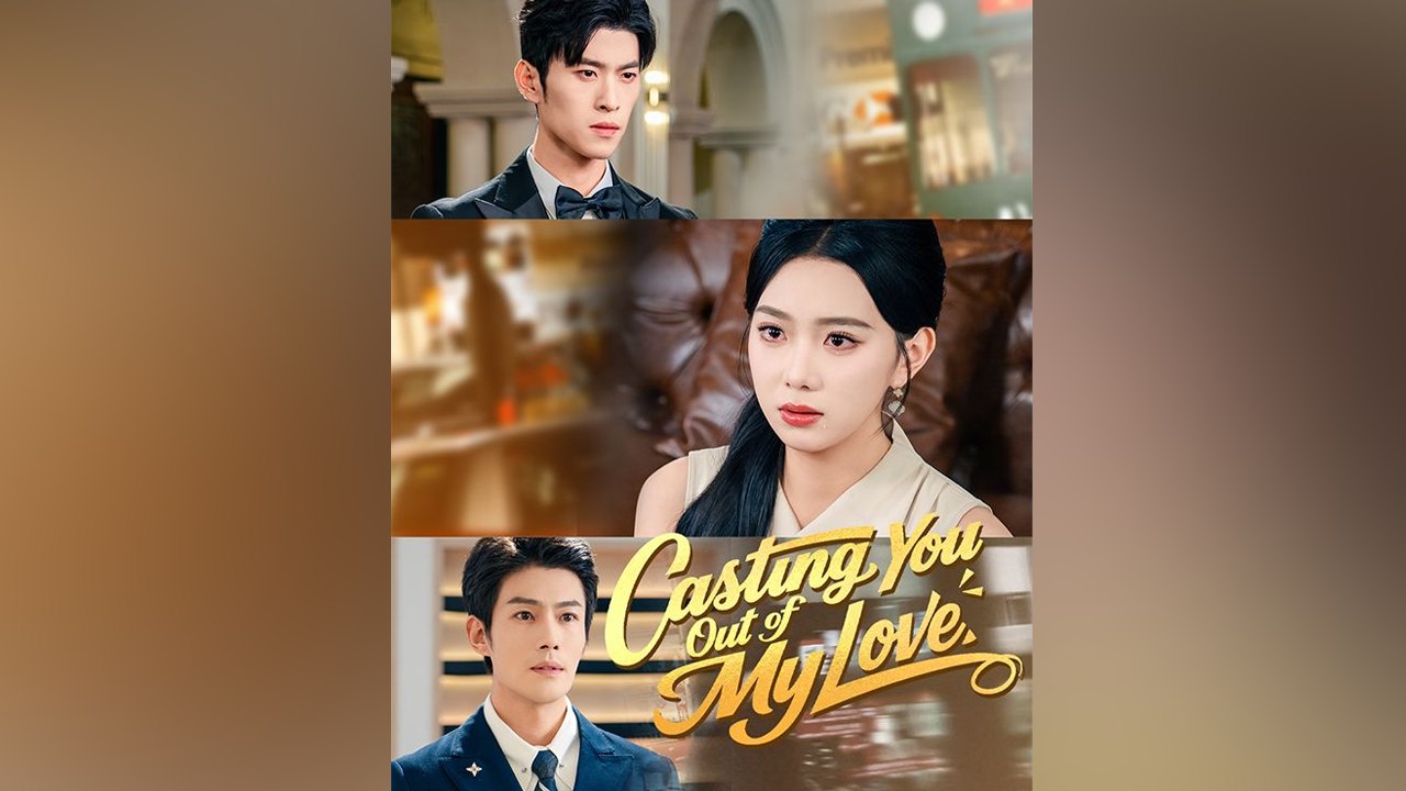 Casting You Out of My Love Full Movie - video Dailymotion