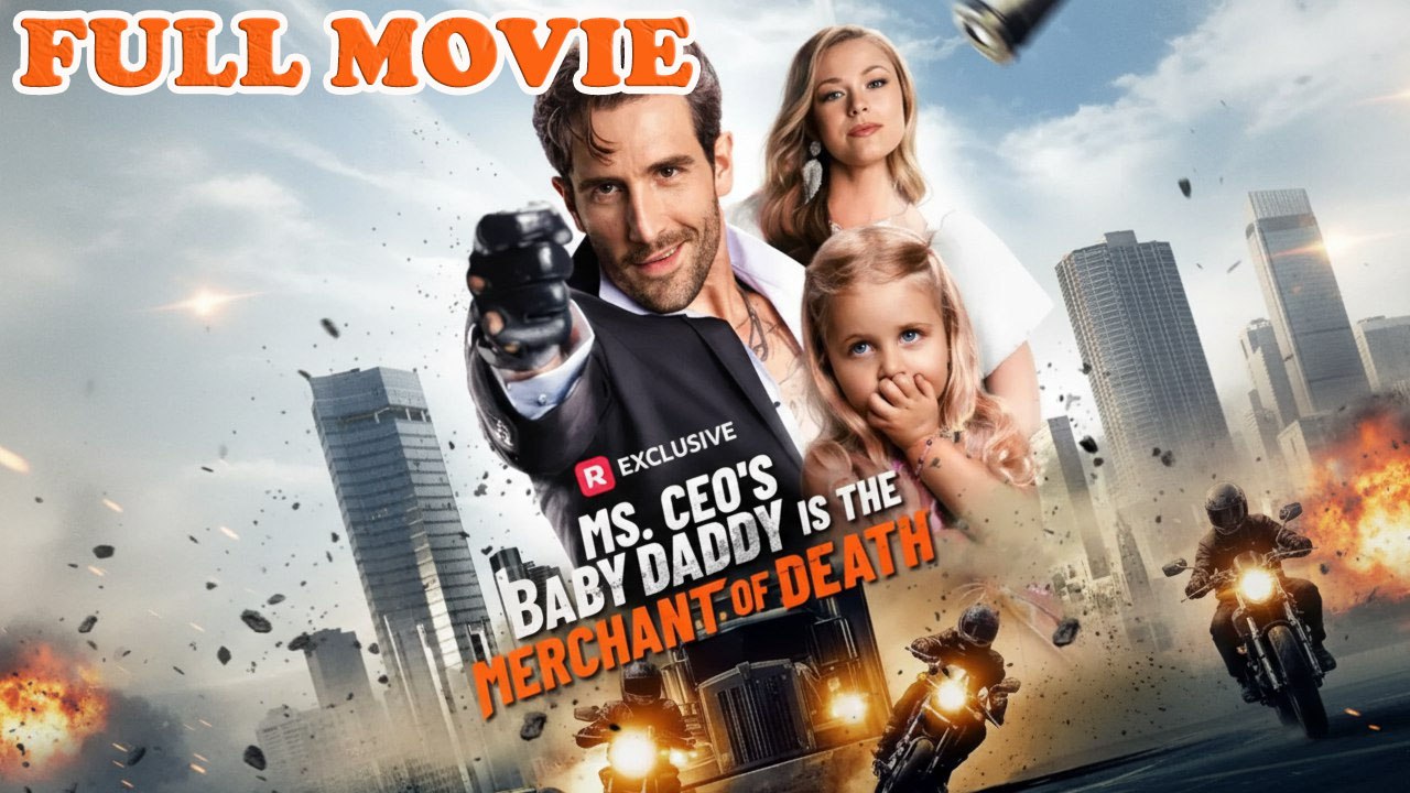 Ms. CEO's Baby Daddy Is the Merchant of Death #FULLMOVIE - video ...