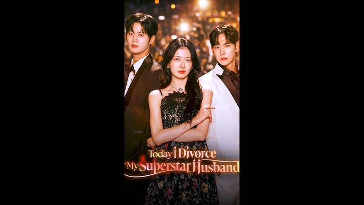 Today I Divorce My Superstar Husband - Sub. English - video Dailymotion