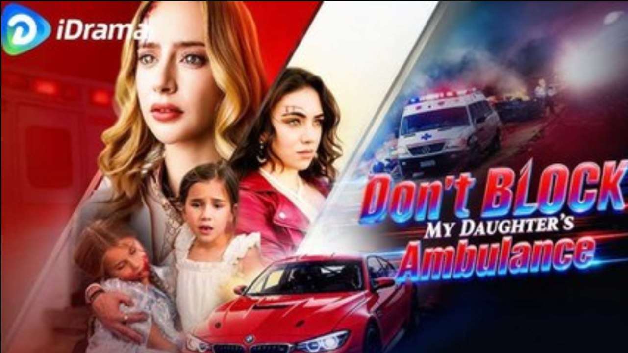 Don't Block My Daughter's Ambulance - video Dailymotion