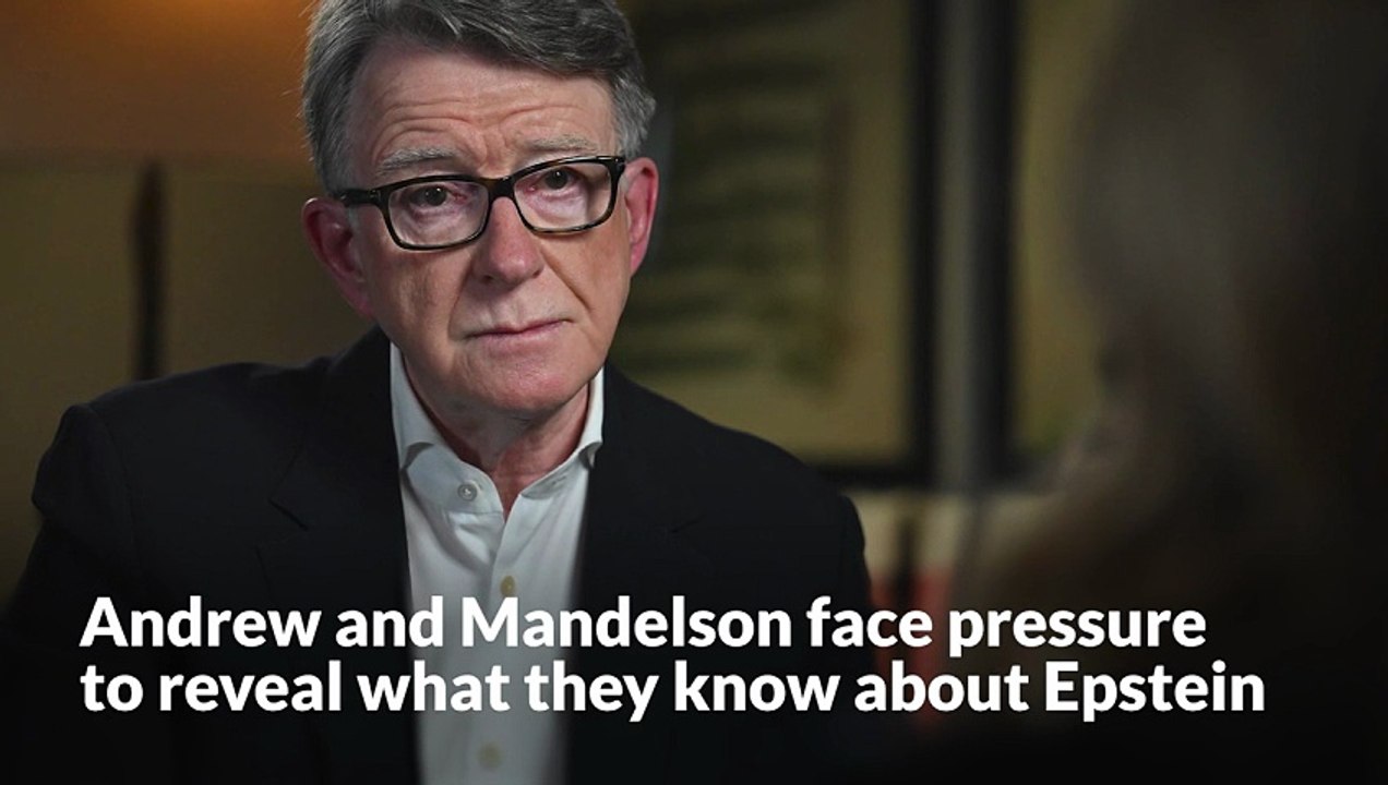 Andrew and Mandelson face pressure to reveal what they know about ...