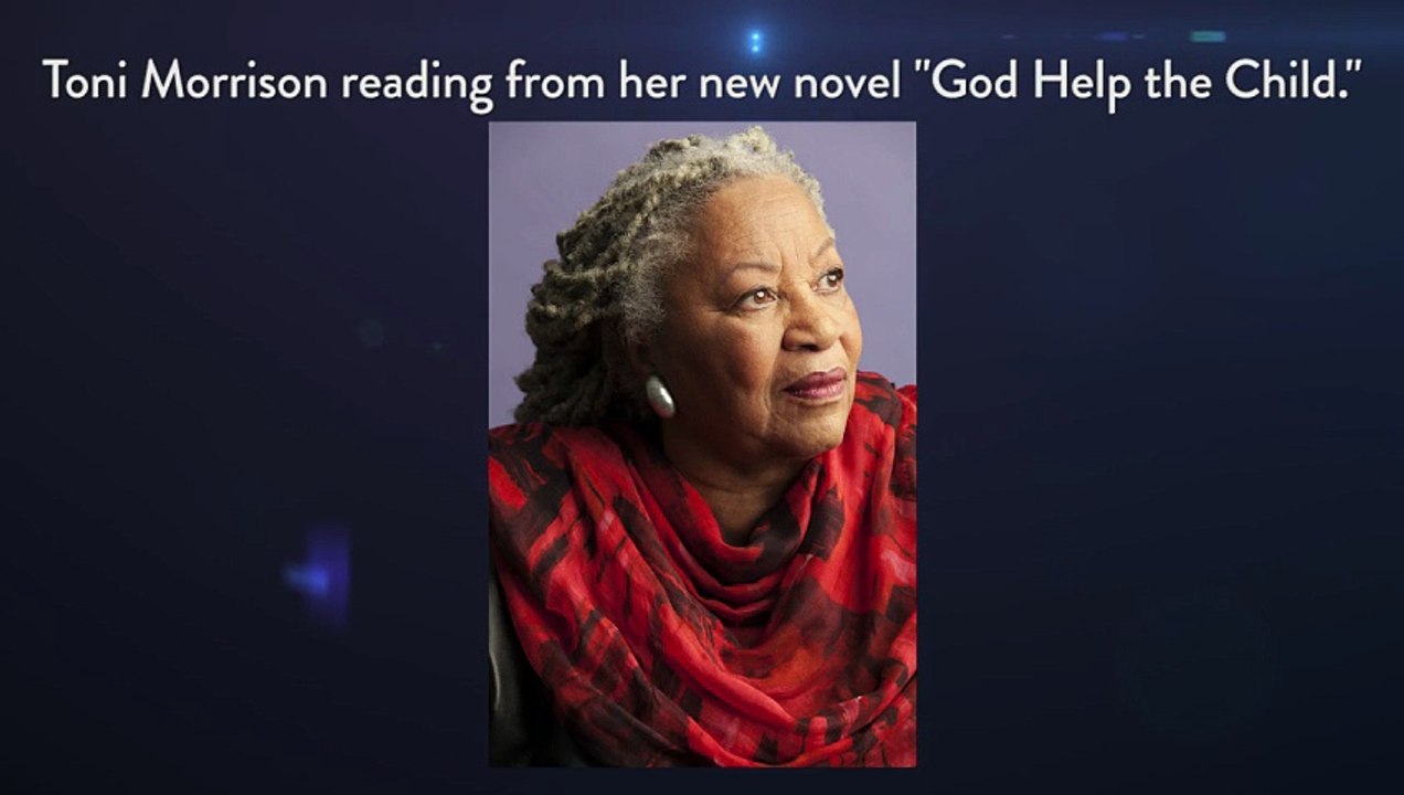 EXCLUSIVE: Toni Morrison Reads an Excerpt from New Book, 'God Help the ...