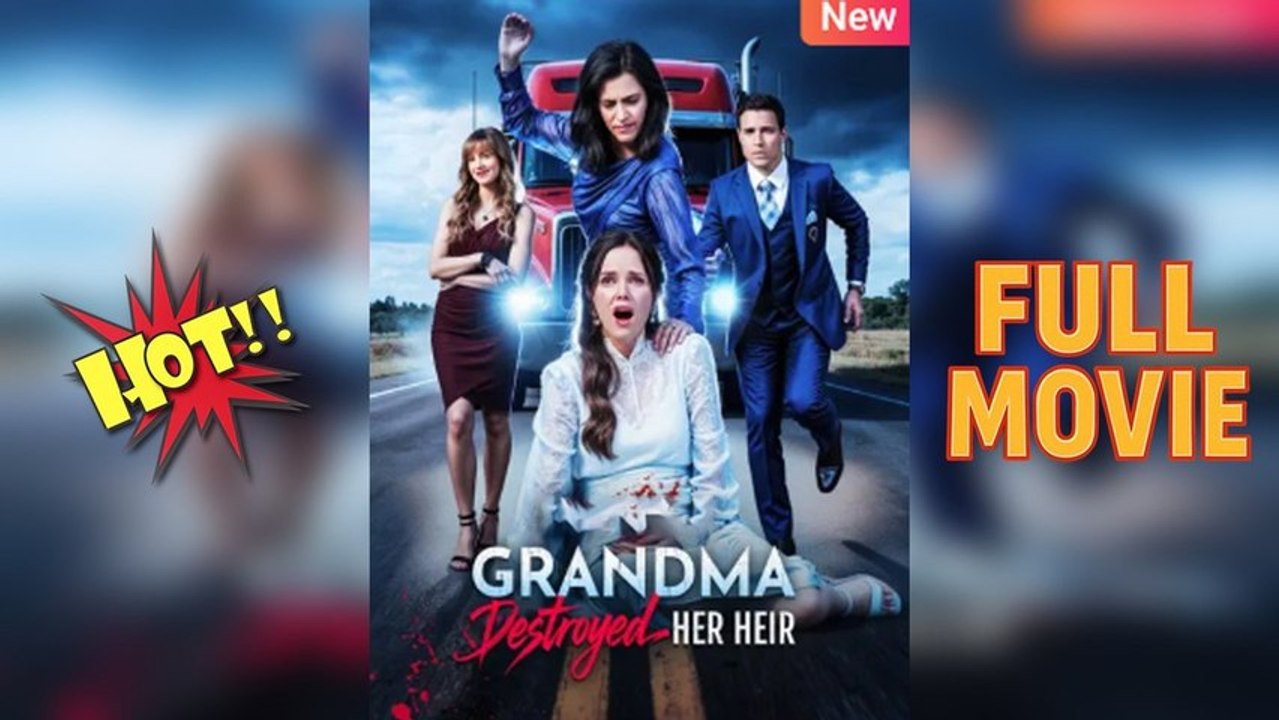 Grandma Broke the Heir She Raised [NEW] - FULL MOVIE 2025 - Video ...