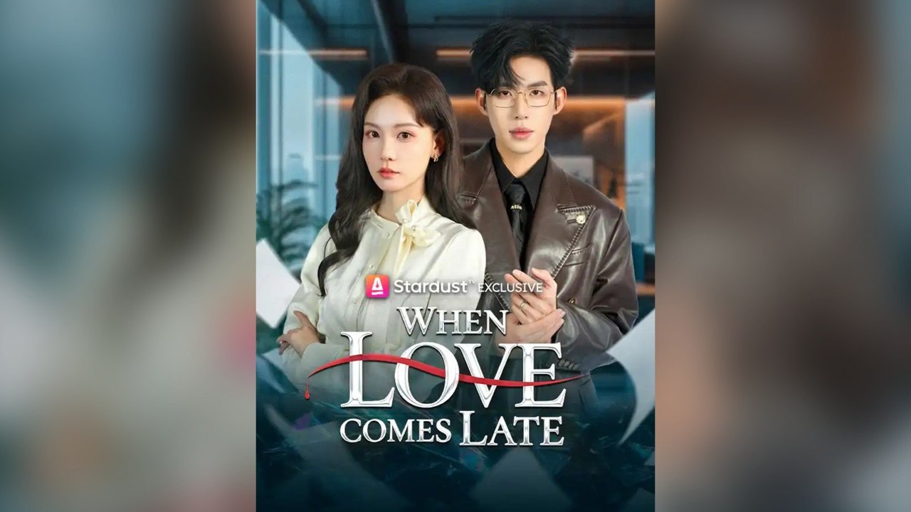 When Love Comes Late Full Chinese Drama - video Dailymotion