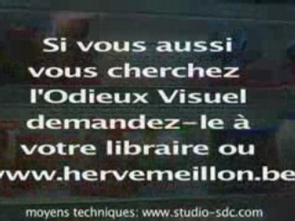 Sortie de L'Odieux Visuel en Librairie - Hervé Meillon - Vidéo Dailymotion