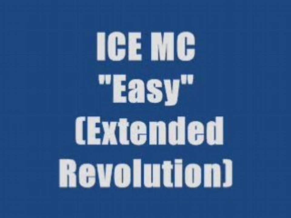 ICE MC - Easy (maxi version) - Vidéo Dailymotion