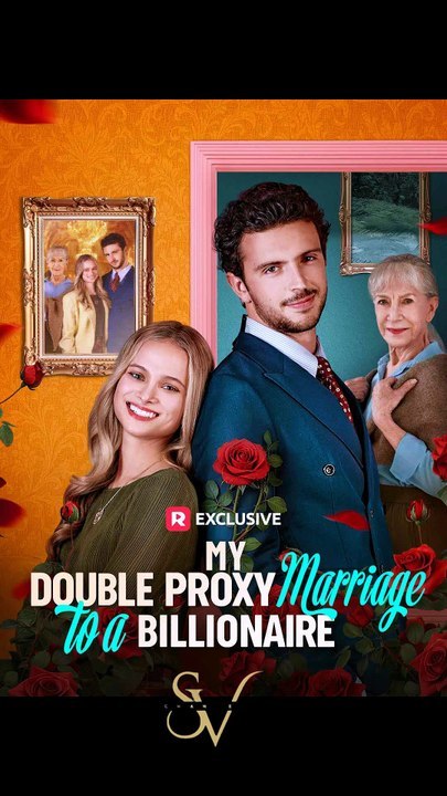 [EngSub] My Double Proxy Marriage to a Billionaire - video Dailymotion