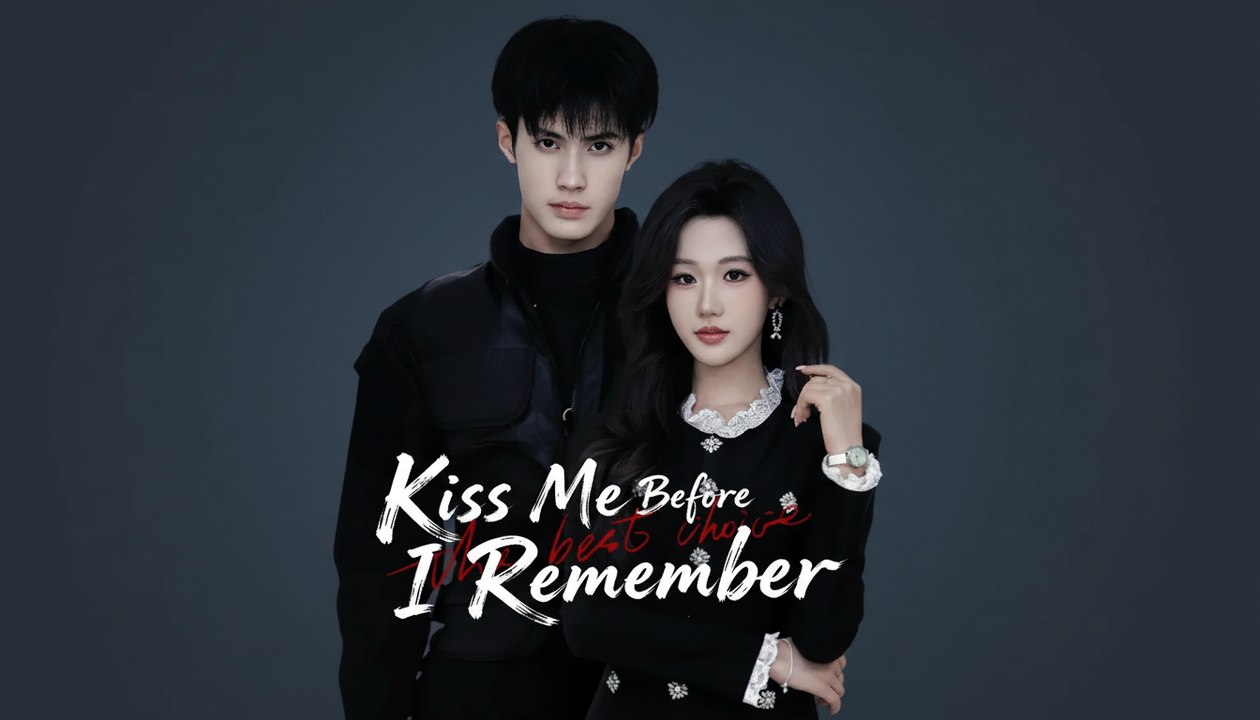 Kiss me before i remember - FULL MOVIE ENGLISH SUB - video Dailymotion