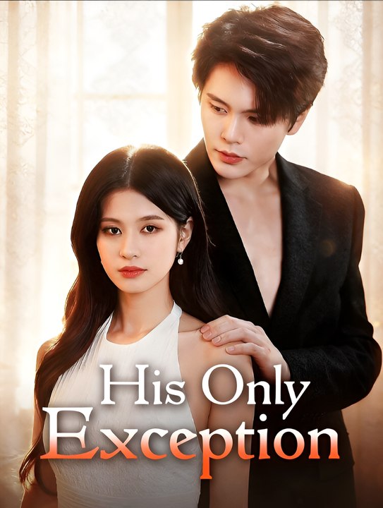 His Only Exception - video Dailymotion