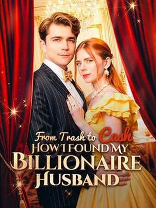 From Trash To Cash - How I Found A Billionaire Husband - video Dailymotion