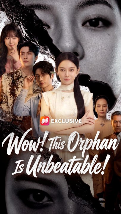 Wow! This Orphan Is Unbeatable - FULL EP (ENGSUB) - video Dailymotion