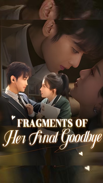 Fragments of Her Final Goodbye | Heartbreaking Romance Drama (English ...