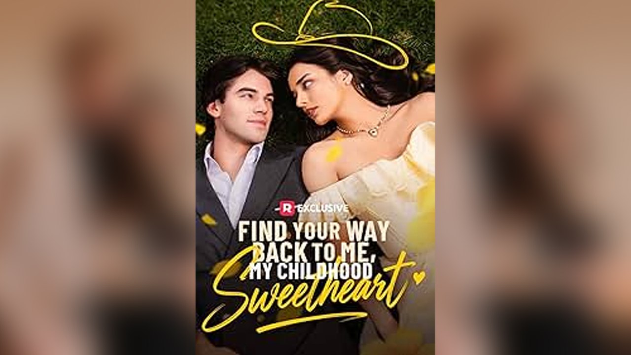 Find Your Way Back To Me, My Childhood Sweetheart - video Dailymotion