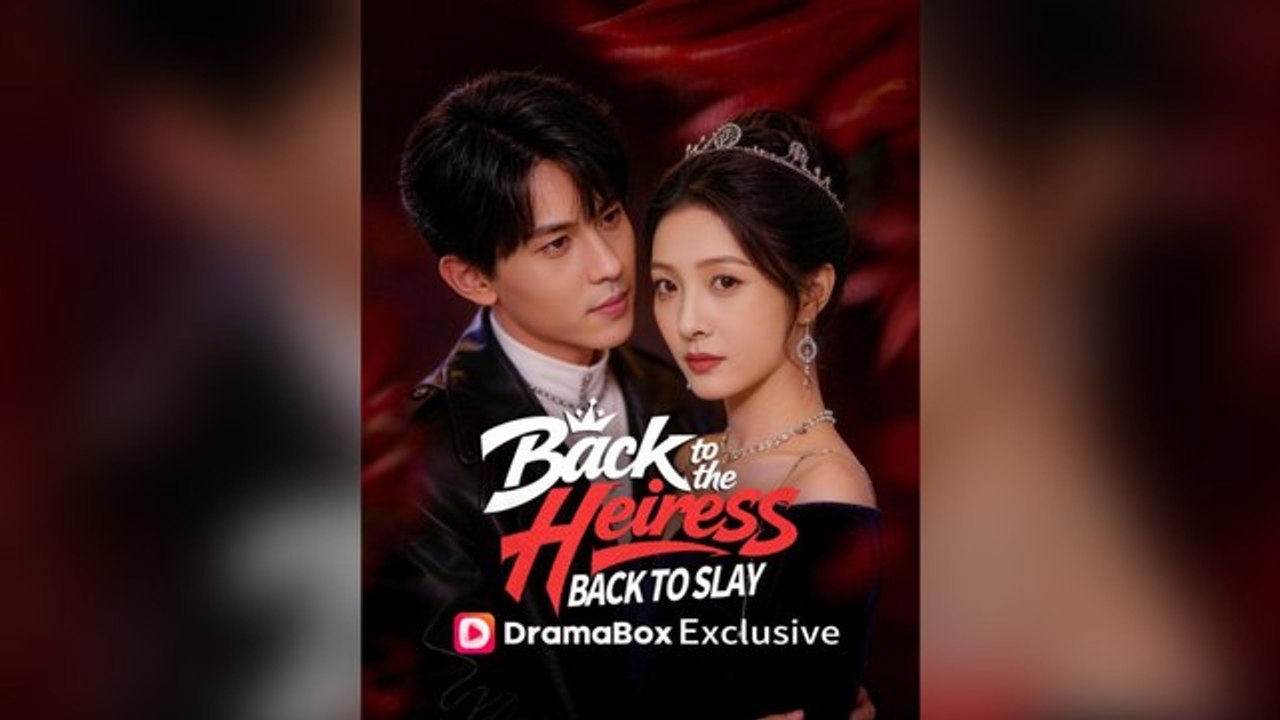 Back To The Heiress, Back To Slay (Dubbed) Full Chinese Drama - video ...