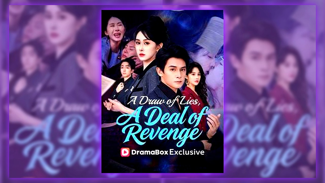 A Draw of Lies. A Deal of Revenge | Complete English Sub - video ...