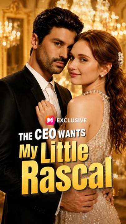 CEO Wants My Little Rascal | Full Short Drama CEO Baby Romance - video ...