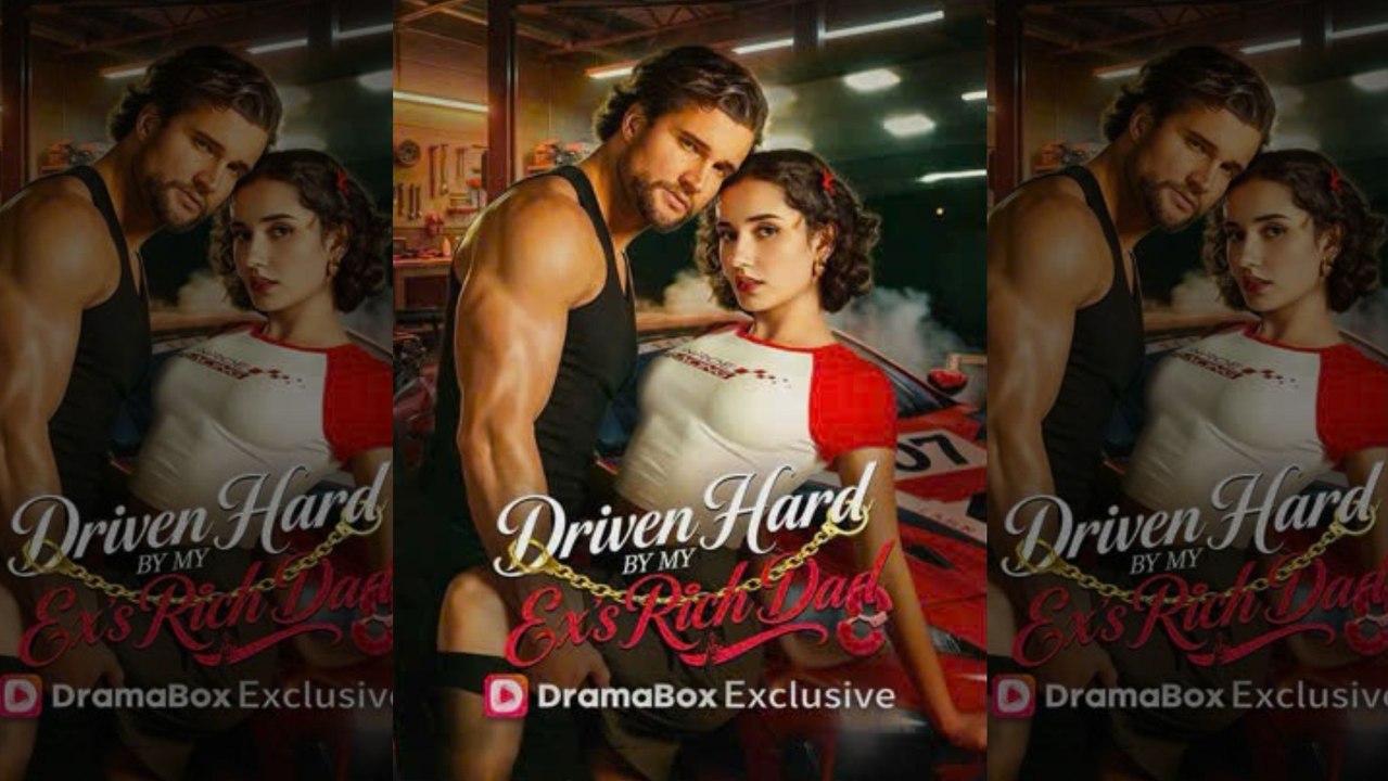 [TOP MOVIE🔥] Driven Hard by My Ex's Rich Dad🌻 - video Dailymotion