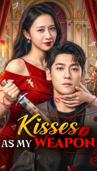 Kisses As My Weapon Episode Engsub Revenge Romance Drama - video ...