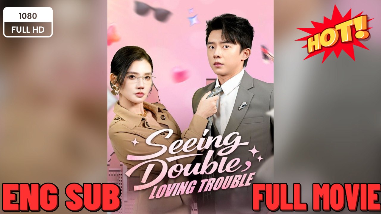Seeing Double, Loving Trouble Drama - video Dailymotion