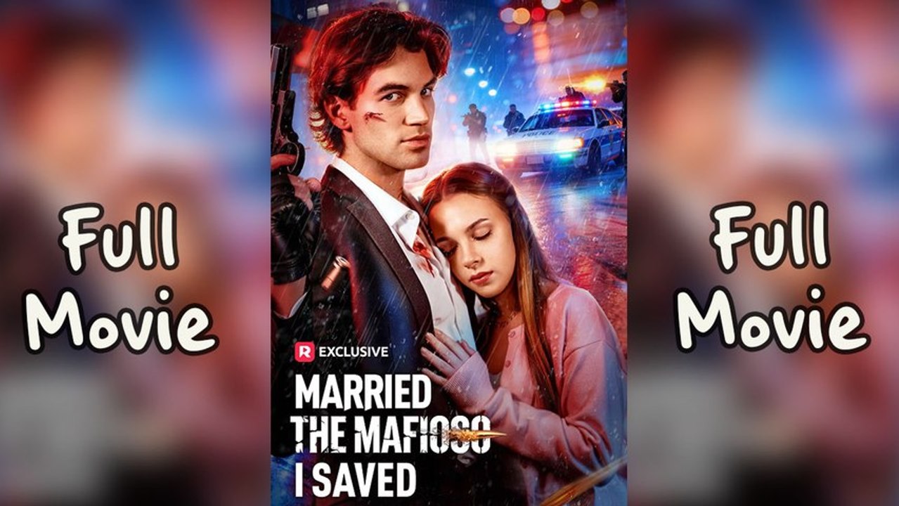 Married The Mafioso I Saved - FULL | Reelshort - video Dailymotion