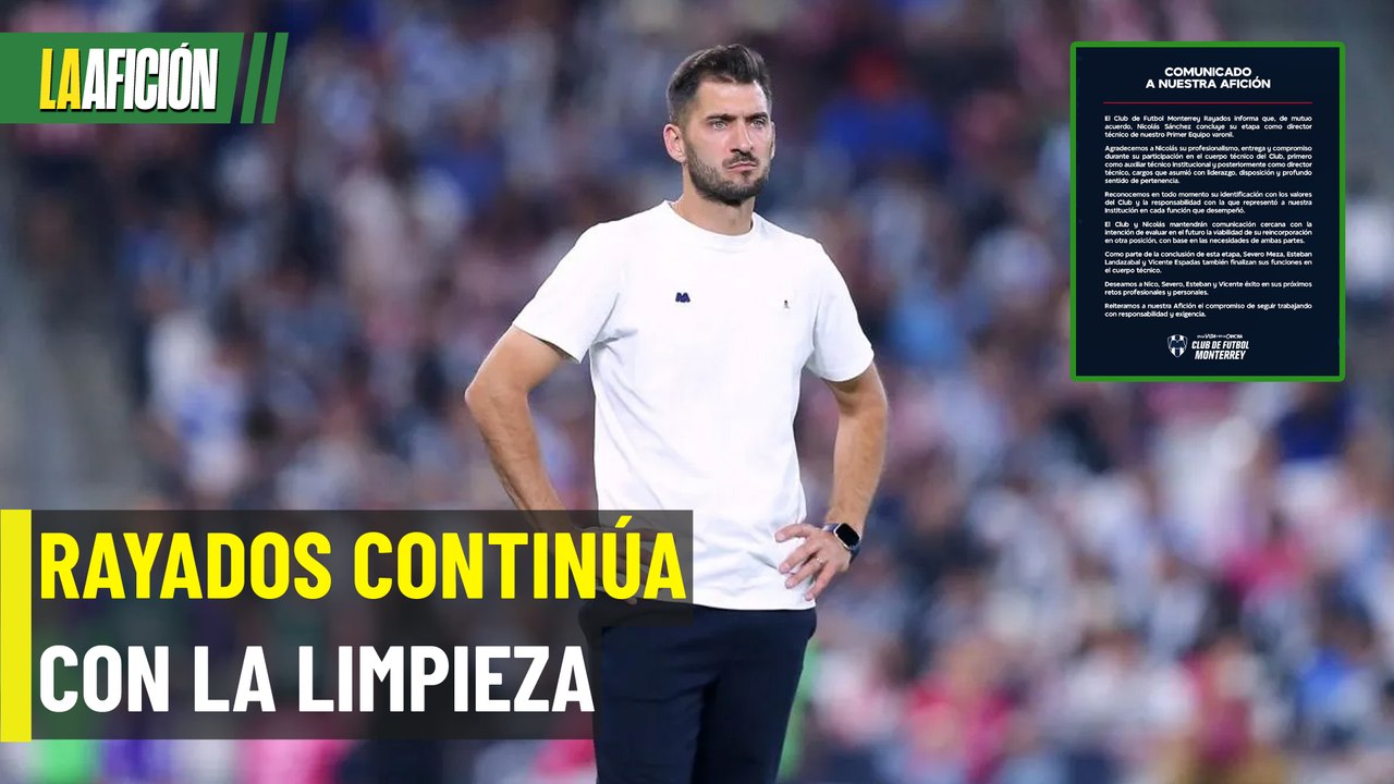 ¡Ruedan cabezas! Nico Sánchez deja de ser técnico de Monterrey hoy ...