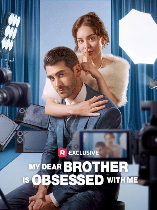 My Dear Brother is Obsessed With Me | Short Drama Full HD 720p - video ...