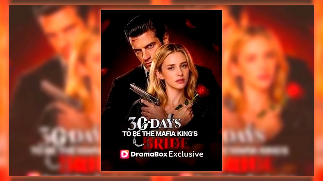 30 Days to be the Mafia King's Bride | All Episodes - video Dailymotion