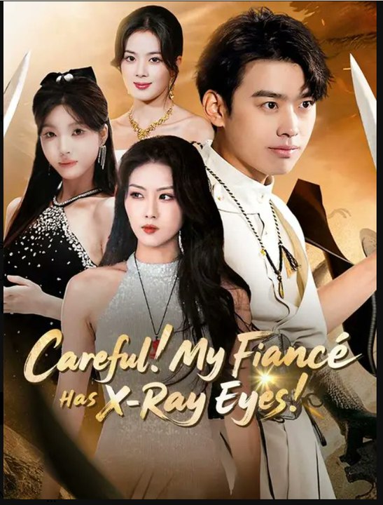 (Dubbed) Careful! My Fiancé Has X-Ray Eyes!- Drama Movie English Sub ...
