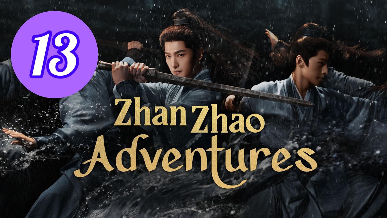 Zhan Zhao Adventures Episode 13 - (2026) FULL EP - video Dailymotion