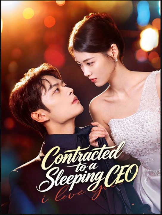 Contracted to a Sleeping CEO- Full Drama Movie English Sub - video ...