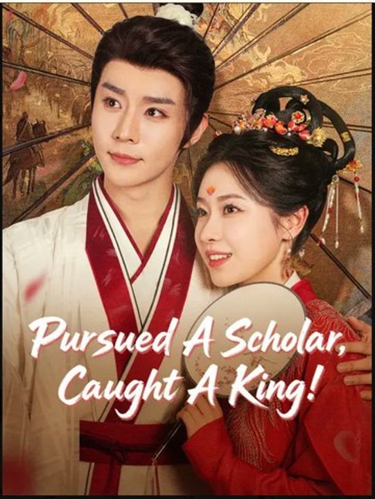 Pursued A Scholar Caught A King- Full Drama Movie English Sub - video ...