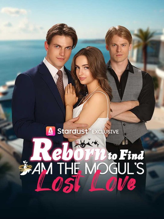 Reborn to Find I Am the Mogul's Lost Love | Short Drama Full HD 720p # ...
