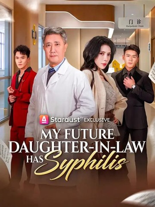 My Future DaughterinLaw Has Syphilis - Full Chinese Movie - video ...