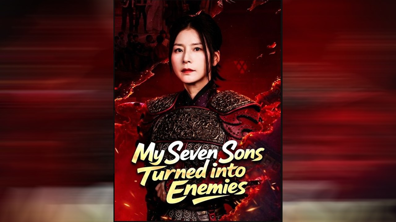 My Seven Sons Turned into Enemies | FULL EPISODE | ENG SUB | MEGA SHORT ...