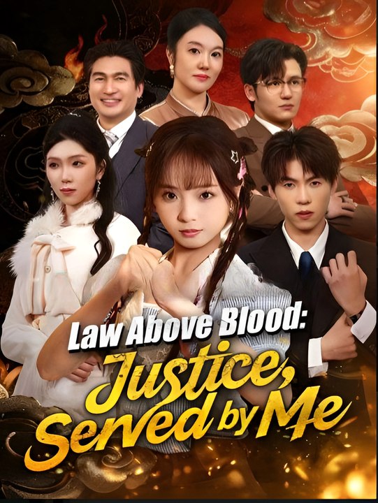 Law above blood justice served by me- Drama FULL MOVIES ENGLISH SUB ...