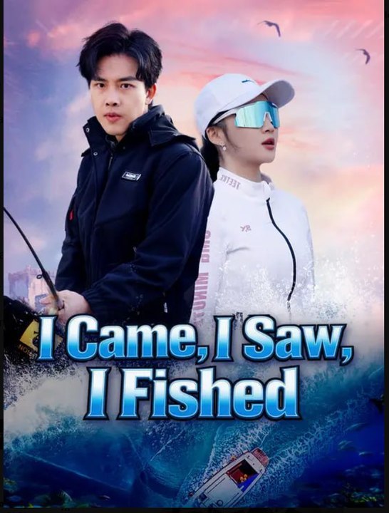 I Came I Saw I Fished - Full Drama Movie English Sub - video Dailymotion