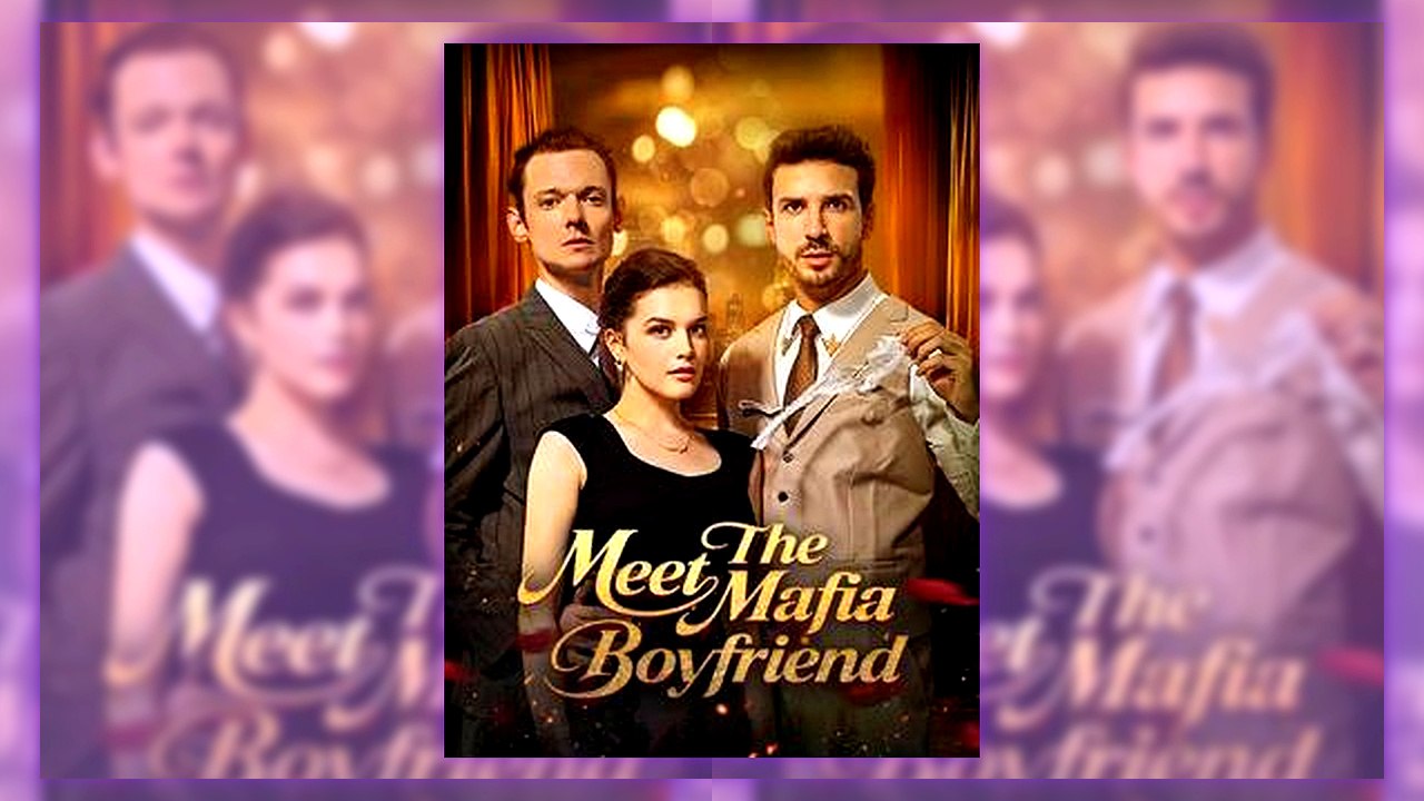 Meet The Mafia Boyfriend | All Episodes - video Dailymotion