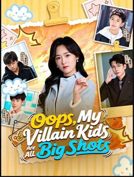 Oops My Villain Kids Are All Big Shots- Full Drama Movie English Sub ...