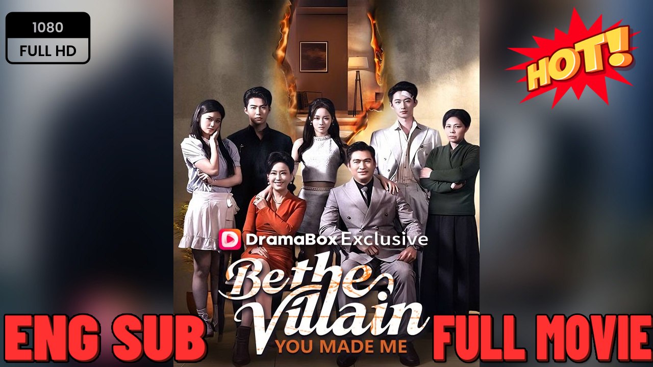 Be the Villain You Made Me FULL MOVIES ENGLISH SUB - Video Dailymotion