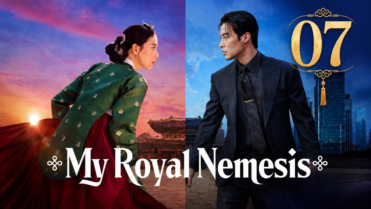 My Royal Nemesis Ep 7 Eng Sub - video Dailymotion