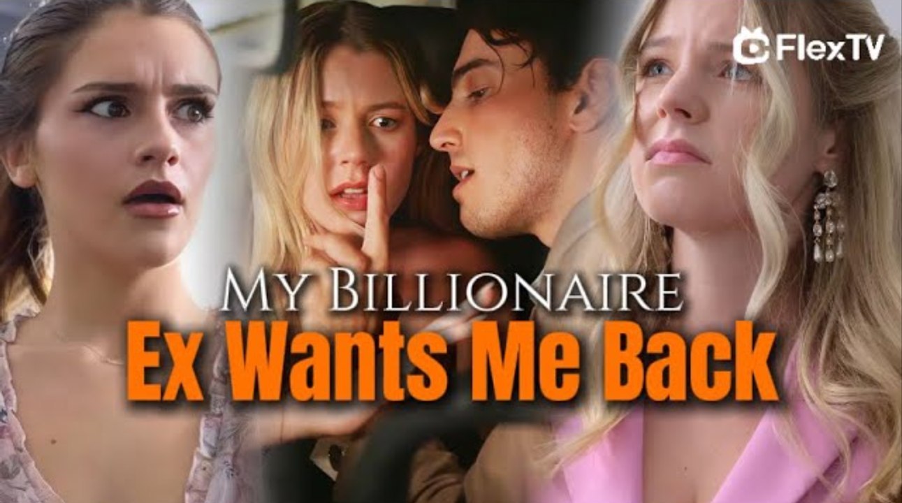 My Billionaire Ex Wants Me Back Full Episode - video Dailymotion