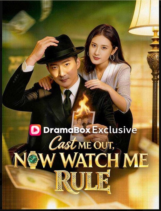 Cast Me Out Now Watch Me Rule- Full Drama Movie English Sub- Full EP ...
