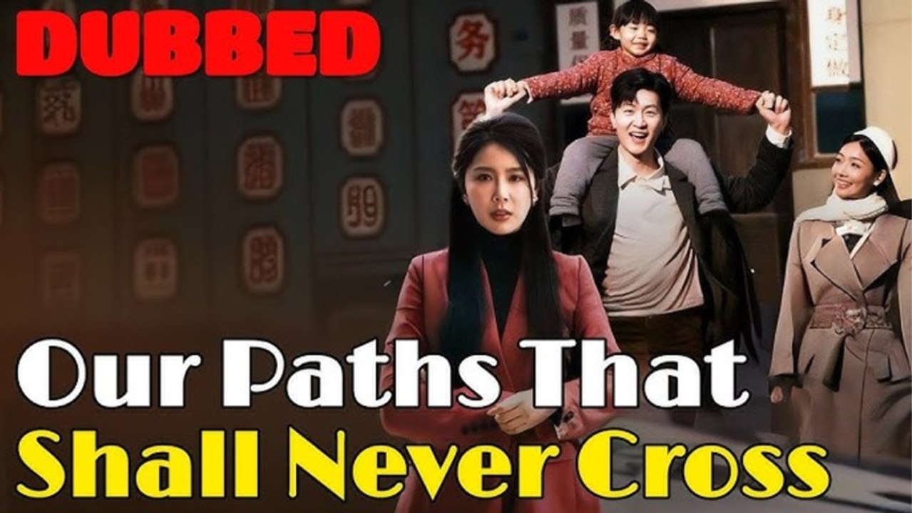 Our Paths That Shall Never Cross Full Hd Mega - video Dailymotion